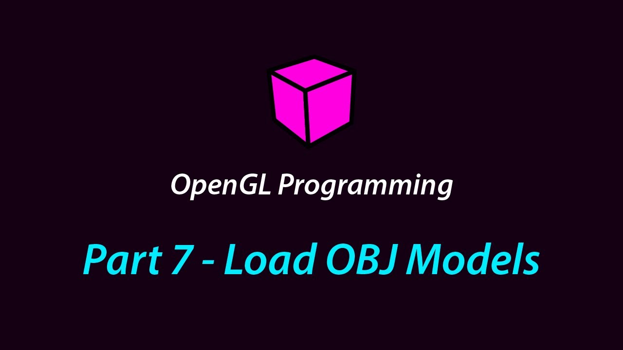 OpenGL Programming - Part 7 (Load OBJ Models)