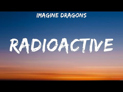 Imagine Dragons - Radioactive (Lyrics)