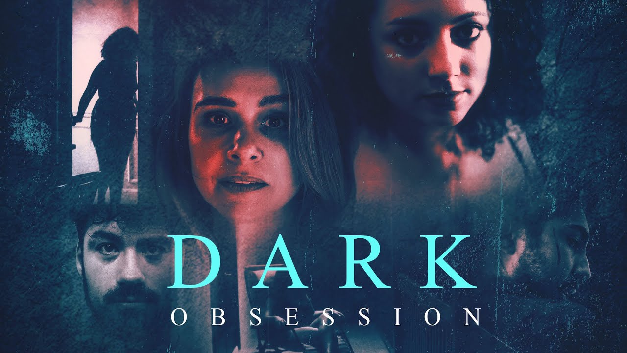 Dark Obsession - Full Movie | Thriller