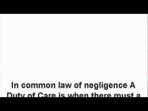 A Duty of Care (Business Law, Case Law, Common Law) - DEFINITION - Financial Dictionary