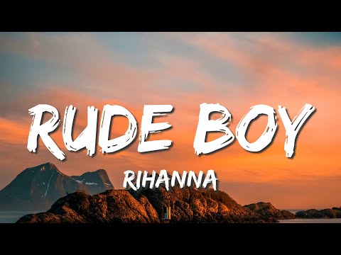 Rude Boy - Rihanna (Lyrics)
