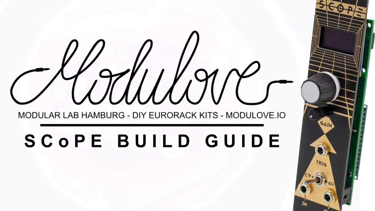 Modulove SCoPE Build Guide