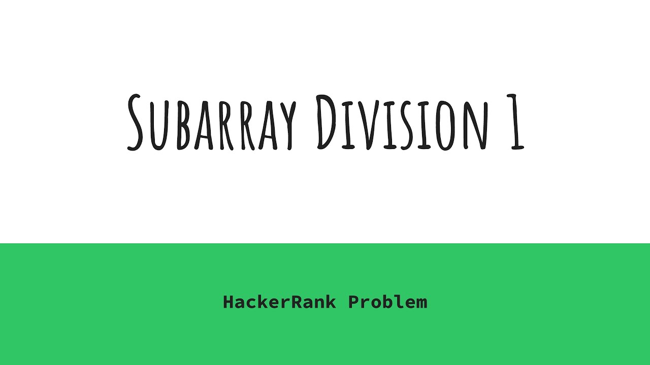 Subarray Division 1 HackerRank Solution