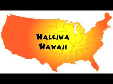 How to Say or Pronounce USA Cities — Haleiwa, Hawaii