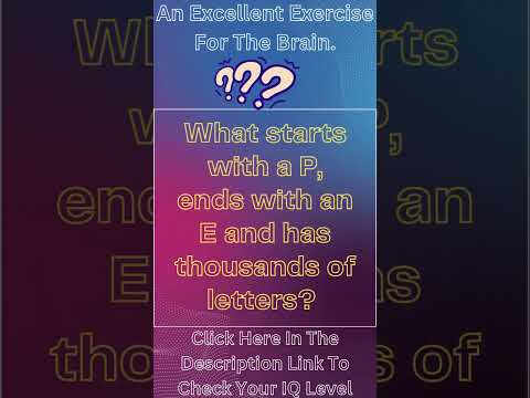 What starts with a P, ends with an E, and has thousands of letters? #puzzles #riddles #mindgames