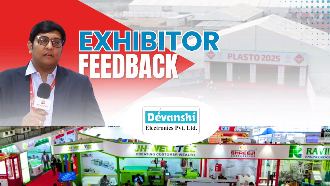 PLASTO 2025 Highlights: Devanshi Electronics on Exposure, Innovation & Growth