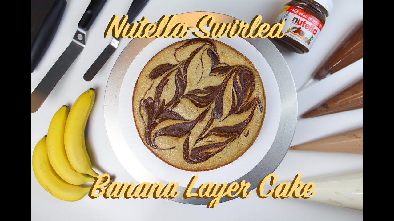 How To Make A Nutella-Swirled Banana Layer Cake | CHELSWEETS