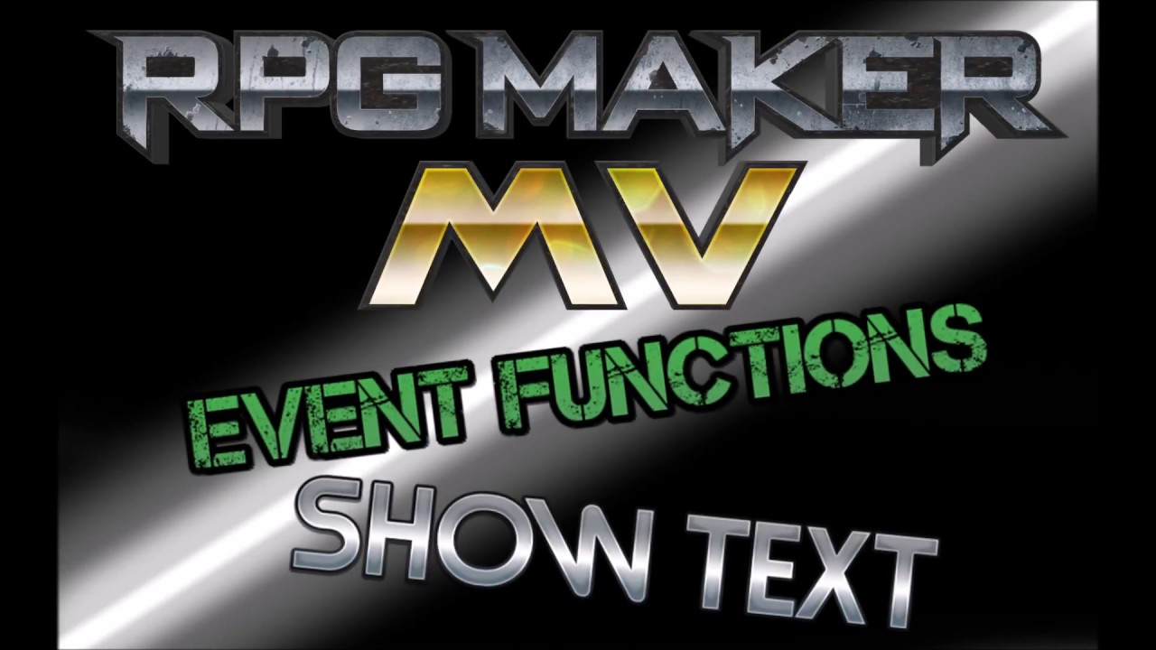 RPG MAKER MV: Event Functions - Show Text