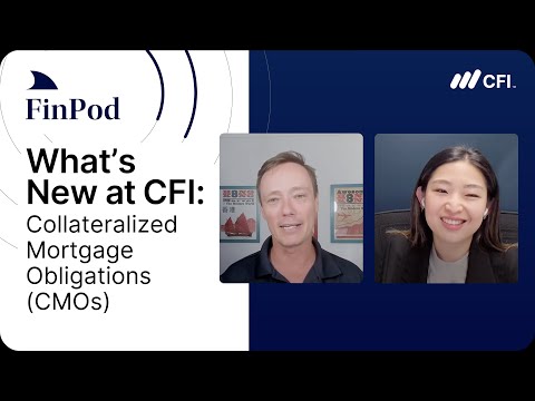 What's New at CFI | Collateralized Mortgage Obligations (CMOs)