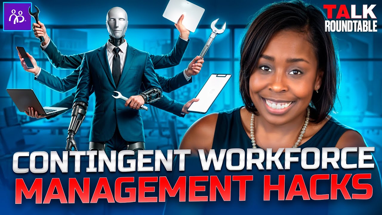 Master Contingent Workforce Management: Top Trends in Talent Acquisition & Recruiting