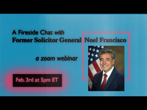 Fireside Chat with Noel Francisco - Spring 2021