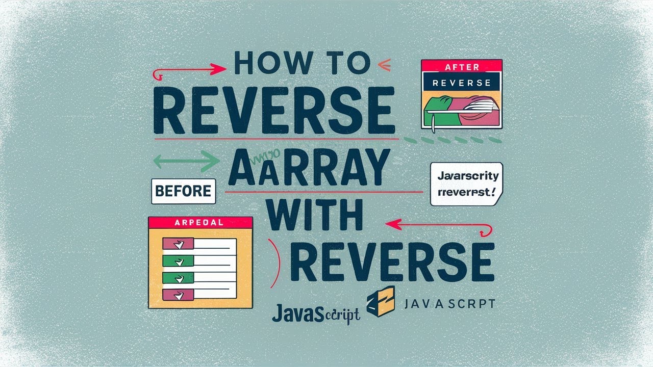 Learn JavaScript: How to Reverse an Array with array.reverse