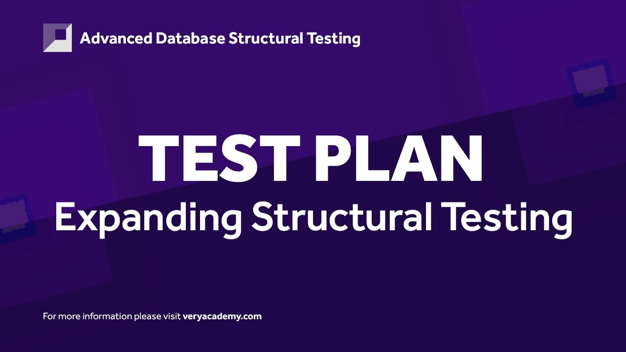 Advanced Database Structural Testing | Planning | Expanding Structural Testing