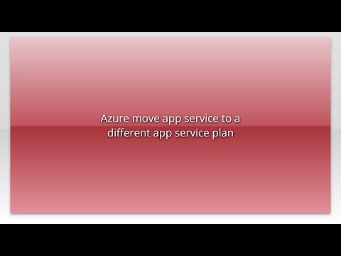 Azure move app service to a different app service plan