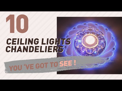 Ceiling Lights Chandeliers // New & Popular 2017