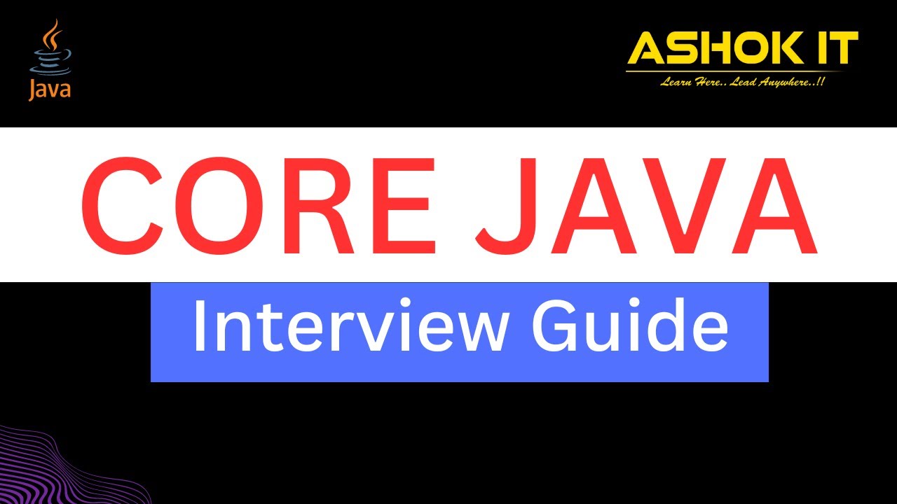 Core Java FAQs : A Must-Watch for Java Developers