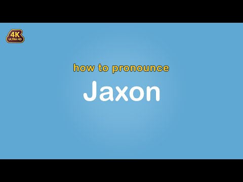 how to pronounce Jaxon 【Name】