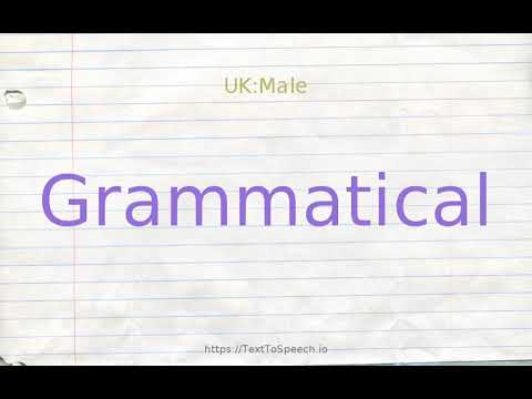 How to pronounce grammatical