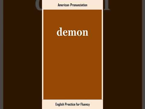 demon, How to Say or Pronounce DEMON in American, British English, Pronunciation
