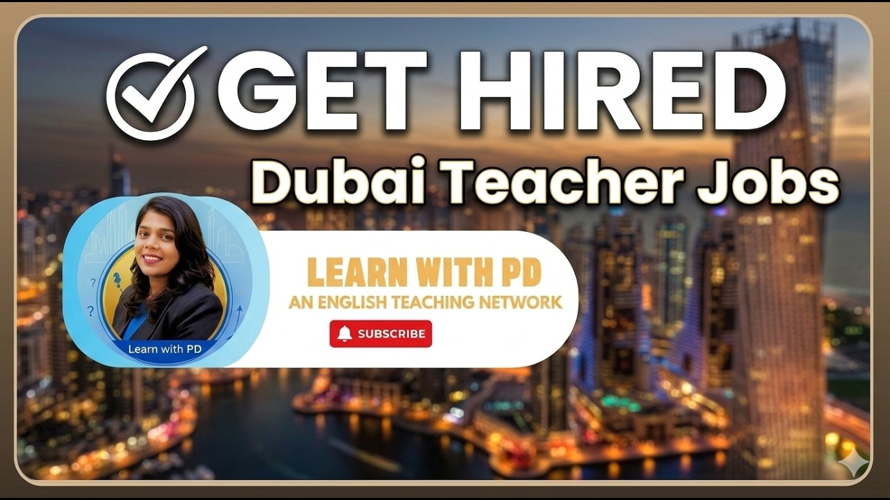 How to Get Hired as a Teacher in Dubai 2026 | Complete Requirements & Steps