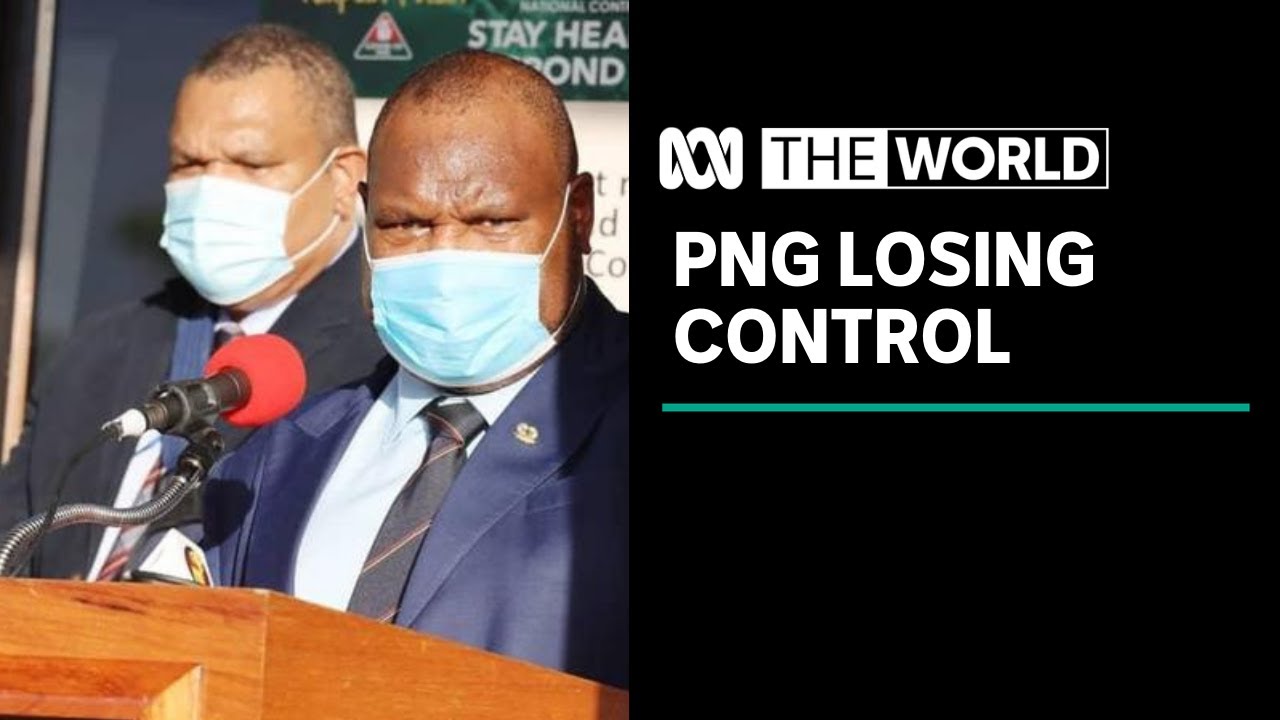 Australia trying to help as PNG’s coronavirus crisis worsens | The World