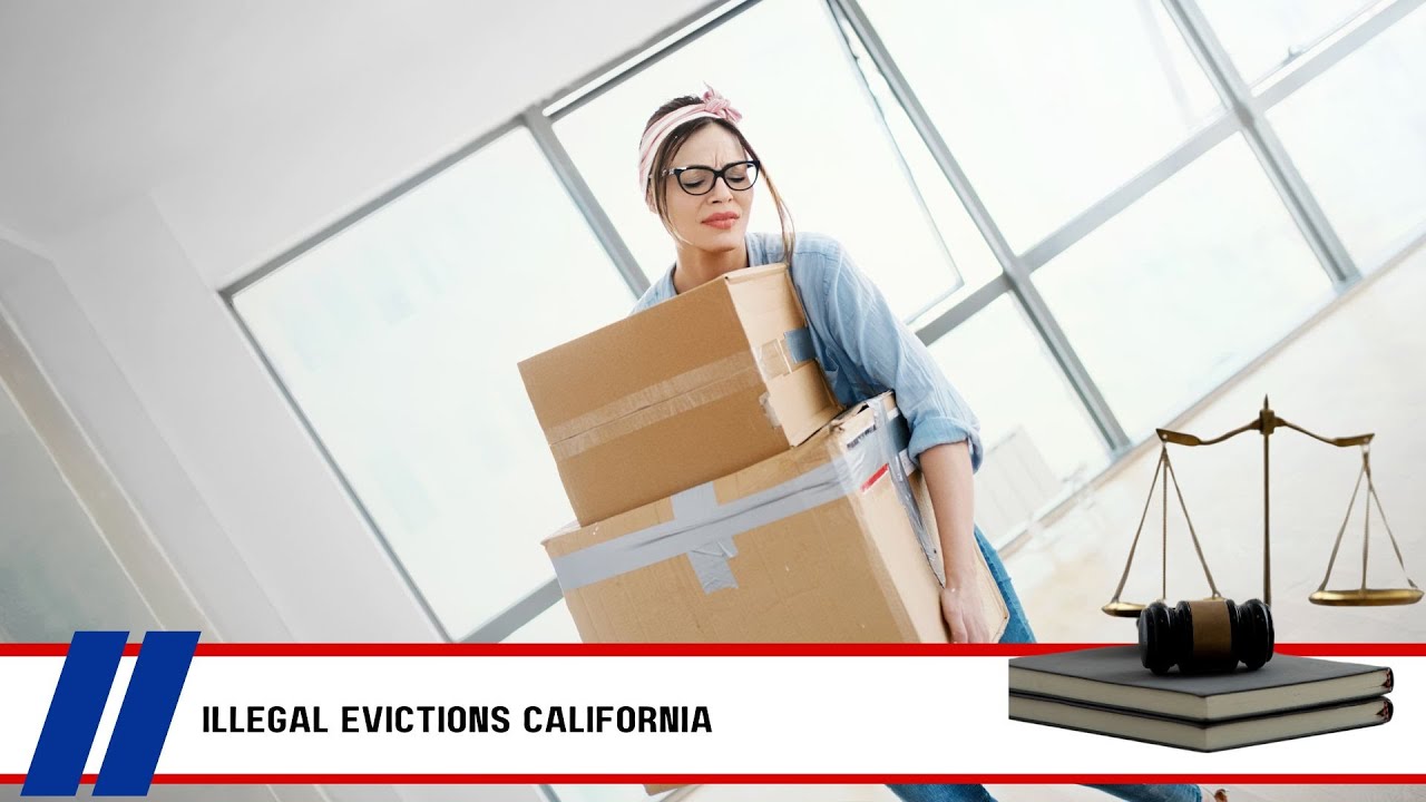 California Illegal Evictions: Know Your Rights & Legal Protection | Expert Tenant Defense