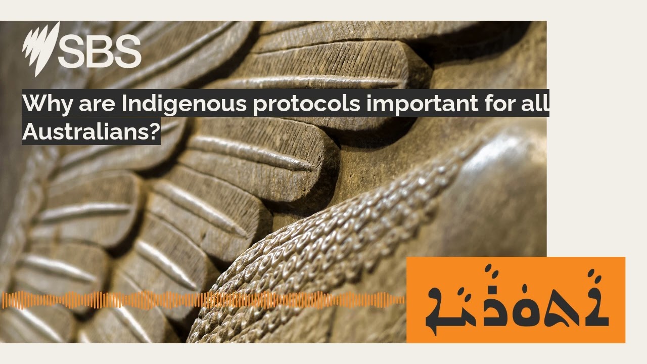 Why are Indigenous protocols important for all Australians? | SBS Assyrian