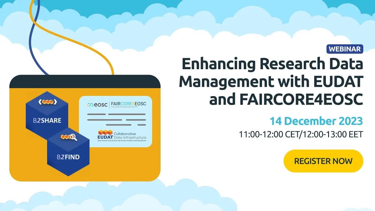 Webinar: Enhancing Research Data Management with EUDAT and FAIRCORE4EOSC