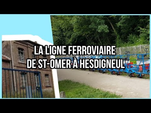 THE RAIL LINE FROM St-Omer to Hesdigneul (Artois Flandre documentary)