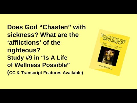 Does God chasten with sickness? What does that word really mean? What about the word 'scourge'?