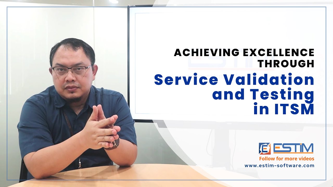 Achieving Excellence through Service Validation and Testing in ITSM