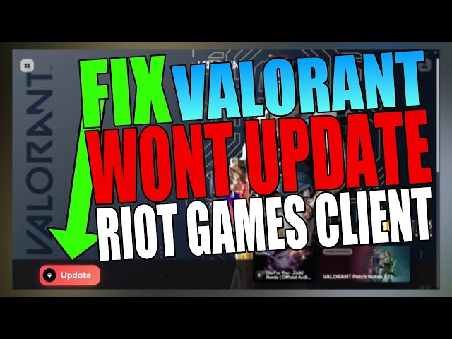 Valorant Update bugs: possible reasons and fixes