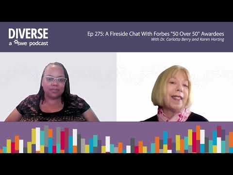 SWE Diverse Podcast Ep 275: A Fireside Chat With Forbes “50 Over 50” Awardees Dr. Carlotta Berry ...
