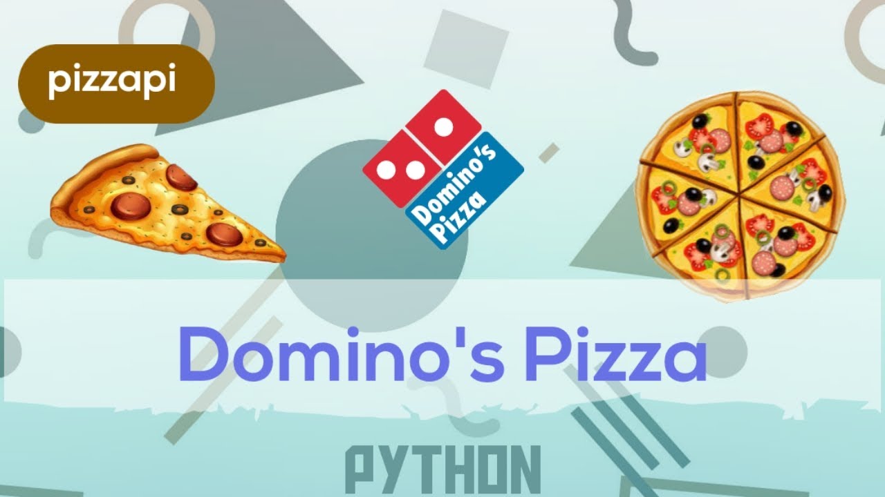 Ordering a pizza using Python | Pizzapi | Domino's Pizza | Python