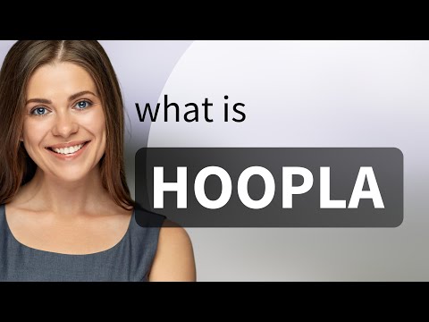 Hoopla | HOOPLA meaning