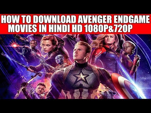 How To Download Avenger Endgame In Hindi Dubbed in HD 1080p & 720p