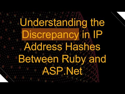 Understanding the Discrepancy in IP Address Hashes Between Ruby and ASP.Net
