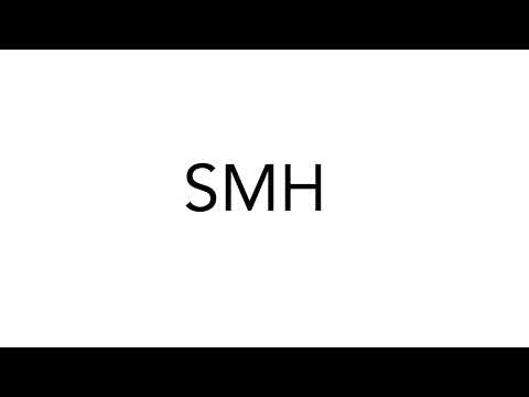 The Meaning of "SMH"
