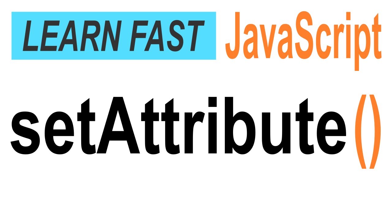 JavaScript element.setAttribute: JavaScript Tutorial for Beginners