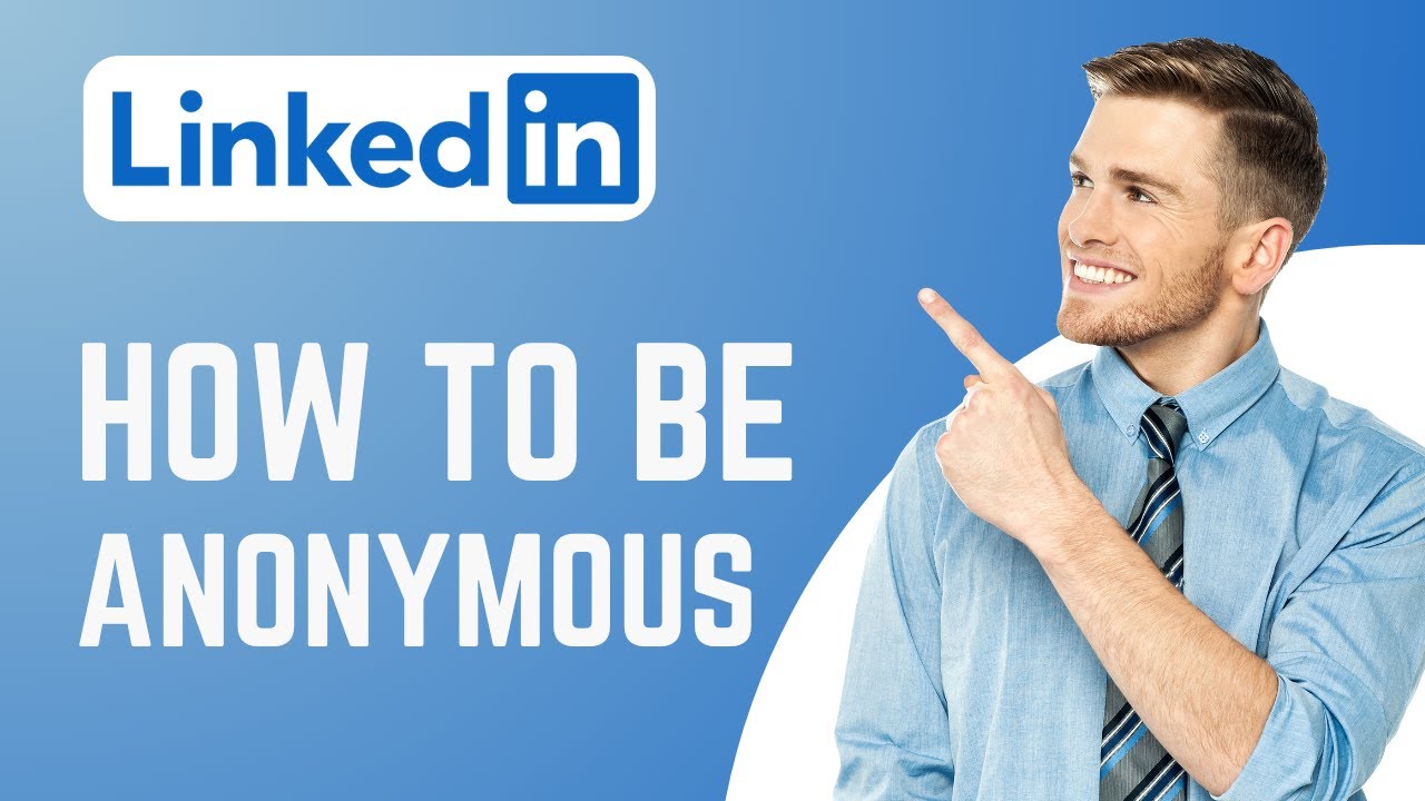 How To Be Anonymous on LinkedIn | Use LinkedIn Privately and Stay Hidden | LinkedIn Tutorial