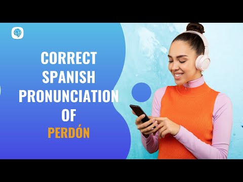 How to pronounce (Perdón) in Spanish? | Spanish Pronunciation