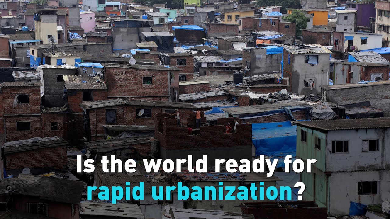 Is the world ready for rapid urbanization?