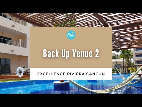 Excellence Riviera Cancun Back Up Wedding Location