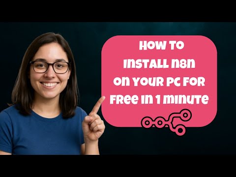 How To Install n8n On Your PC for FREE [UPDATED !] (2025)