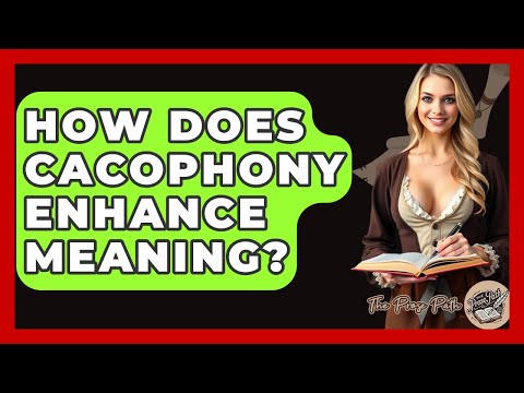 How Does Cacophony Enhance Meaning? - The Prose Path