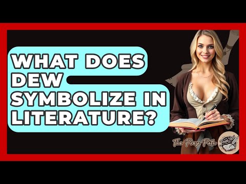 What Does Dew Symbolize In Literature? - The Prose Path