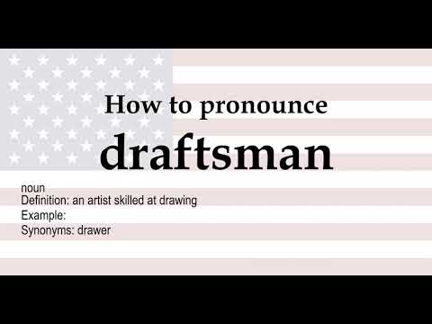How to pronounce 'draftsman' + meaning