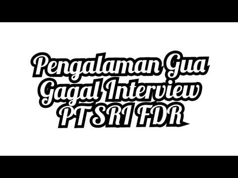 gagal interview pt suryaraya rubberindo industries atau pt sri FDR