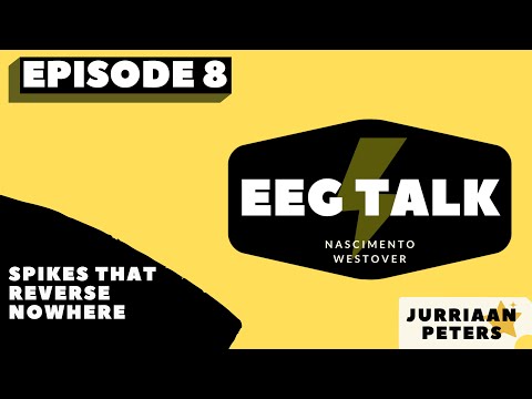 EEG Talk - Episode 8: Spikes That Reverse Nowhere