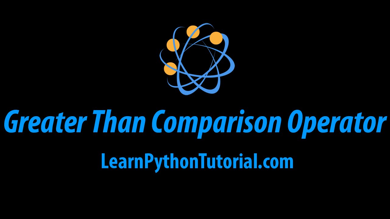 Python: Greater than Comparison Operator